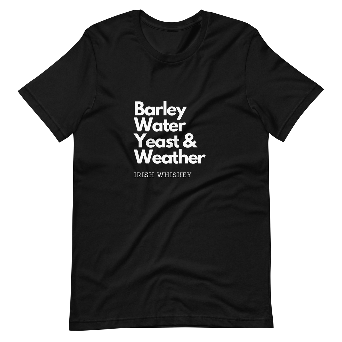 Barley, Water, Yeast & Weather Unisex T-Shirt (Dark Colors) – Stories ...